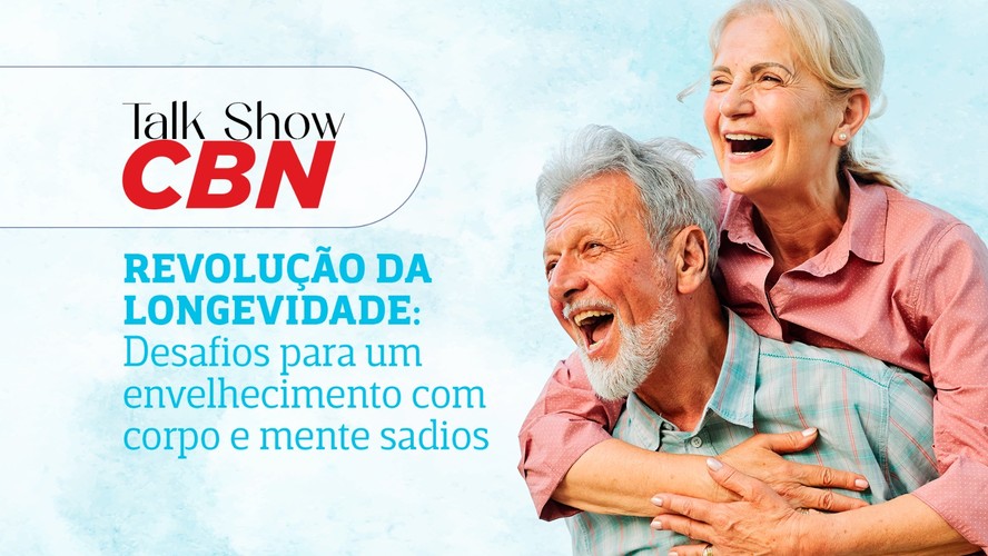 CBN promove talk show sobre longevidade. Estamos preparados?