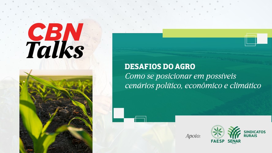CBN Talks discute desafios do agronegócio em 2025 e caminhos para um ...